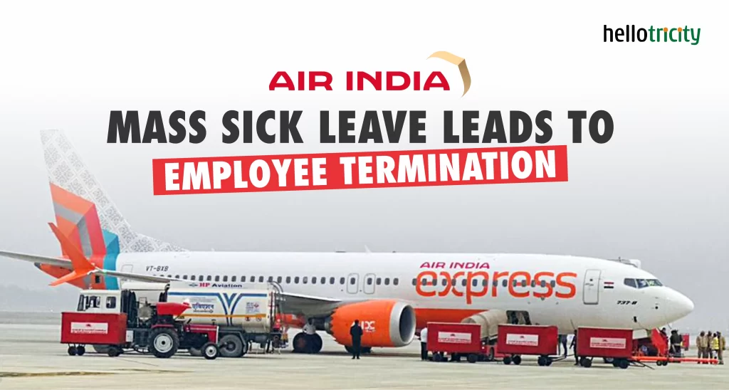 Air India: Mass Sick Leave Leads to Employee Termination - Hello Tricity