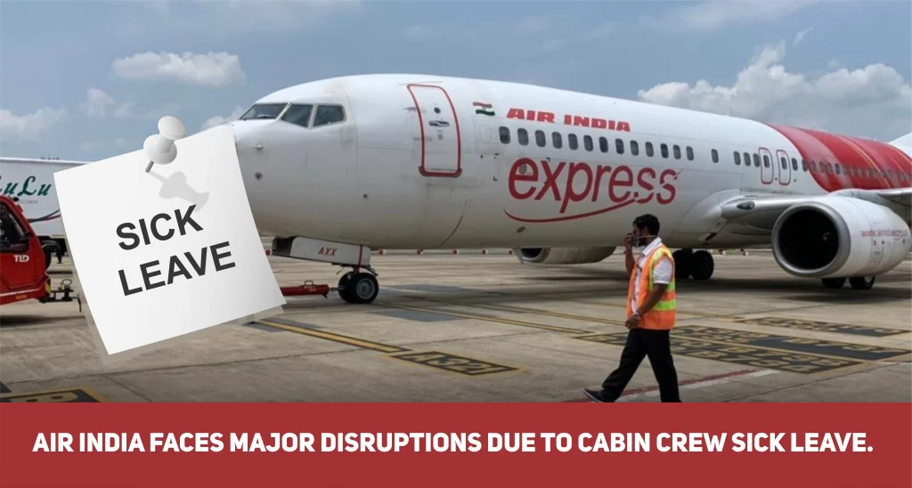 Air India Faces Major Disruptions Due to Cabin Crew Sick Leave. - Hello ...