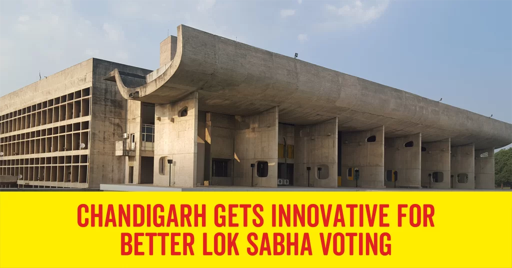 Chandigarh Gets Innovative for Better Lok Sabha Voting - Hello Tricity